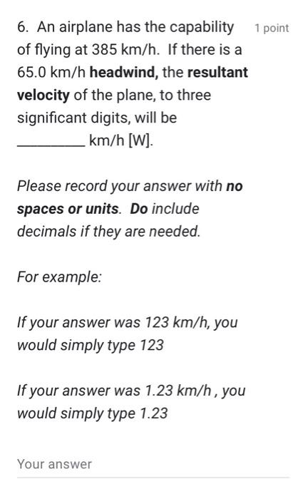 Solved 6. An airplane has the capability 1 poin of flying at | Chegg.com