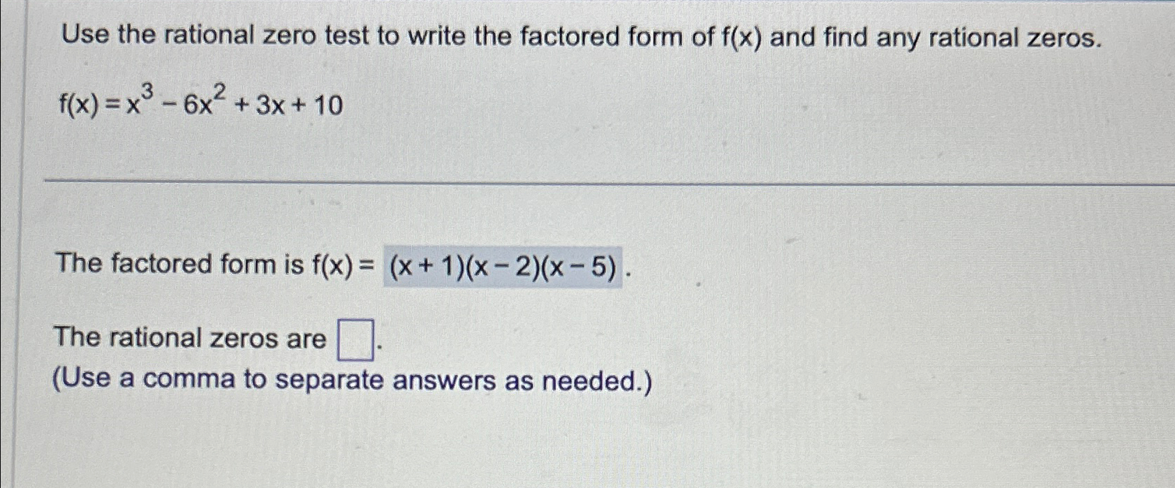 Solved Use the rational zero test to write the factored form | Chegg.com