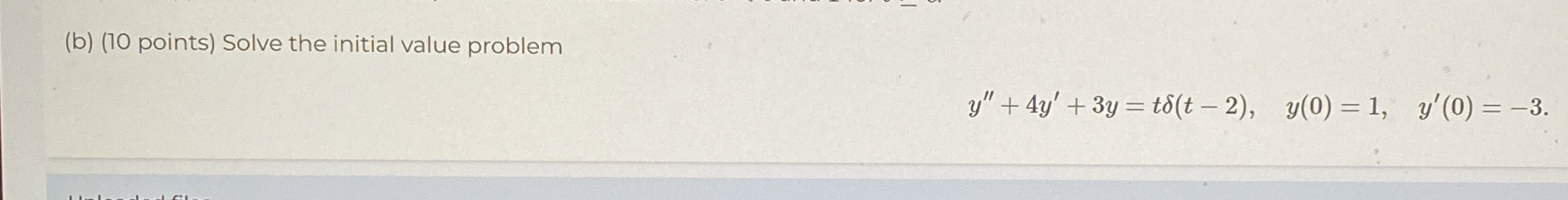 Solved (b) (10 ﻿points) ﻿Solve the initial value | Chegg.com