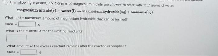 Solved For the following reaction, 15.2 grams of magnesium | Chegg.com