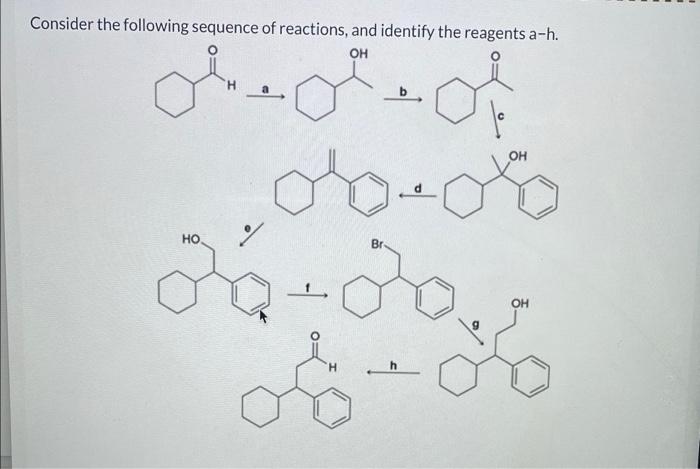 Solved Consider the following sequence of reactions, and | Chegg.com