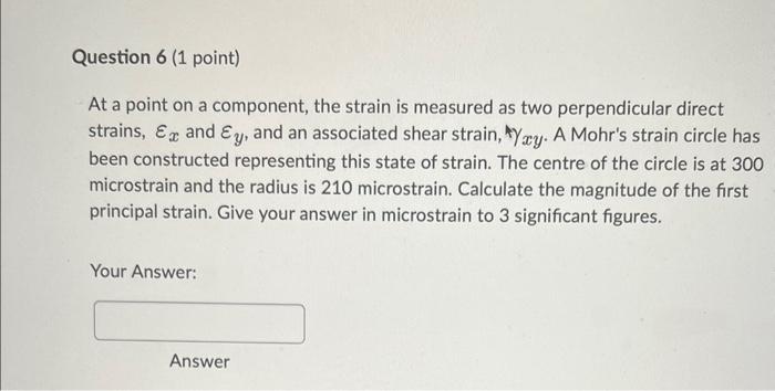 Solved At a point on a component, the strain is measured as | Chegg.com
