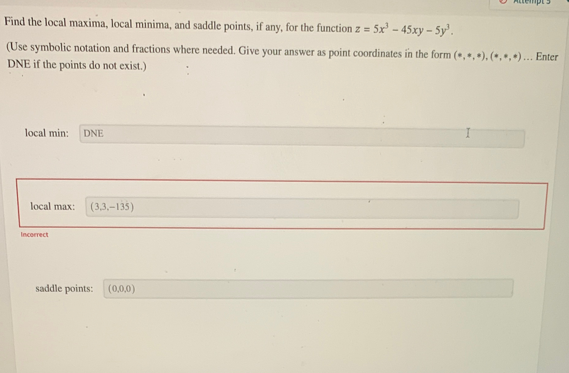 Solved Find the local maxima, local minima, and saddle | Chegg.com