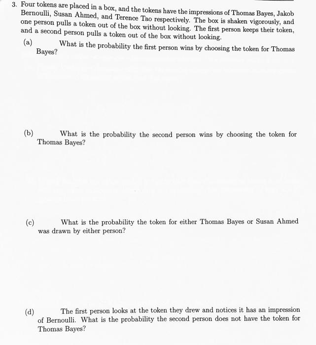 Solved 3. Four tokens are placed in a box, and the tokens | Chegg.com
