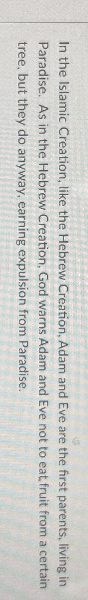 Solved In the Islamic Creation, like the Hebrew Creation, | Chegg.com
