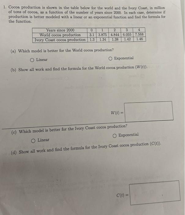 Solved 1. Cocoa production is shown in the table below for | Chegg.com