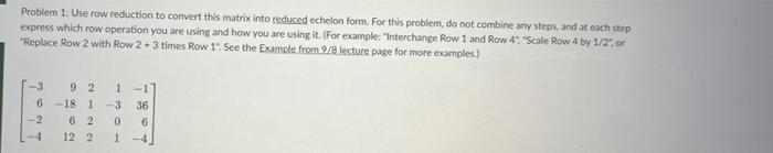 Solved Problem 1: Use row reduction to convert this matrix | Chegg.com