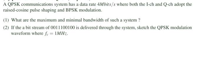 Solved A QPSK communications system has a data rate 4Mbits/s | Chegg.com