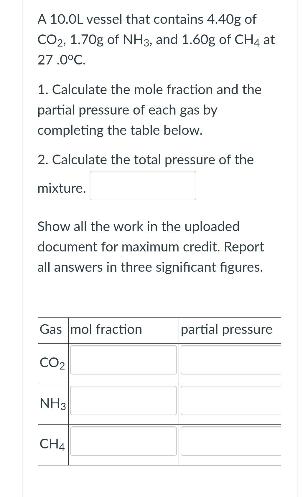 Solved A 10.0L vessel that contains 4.40g of CO2, 1.70g of | Chegg.com