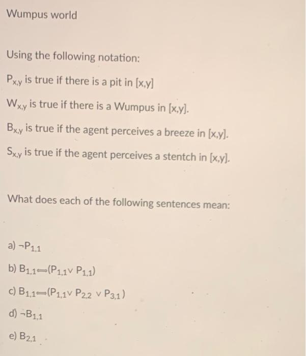 Solved Wumpus world Using the following notation: Px,y is | Chegg.com