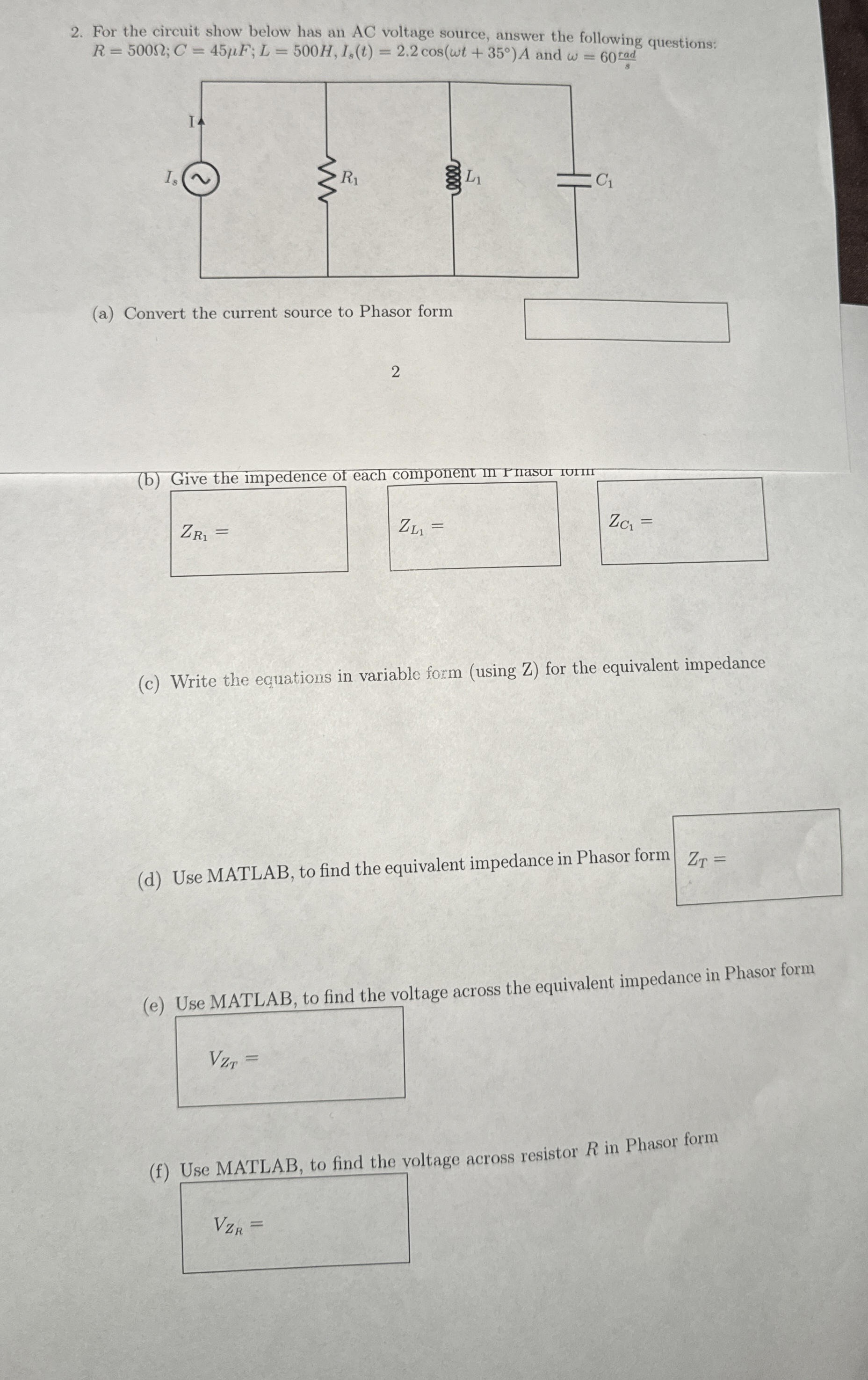 Solved by an EXPERT For the circuit show below has an AC voltage source, | Chegg.com