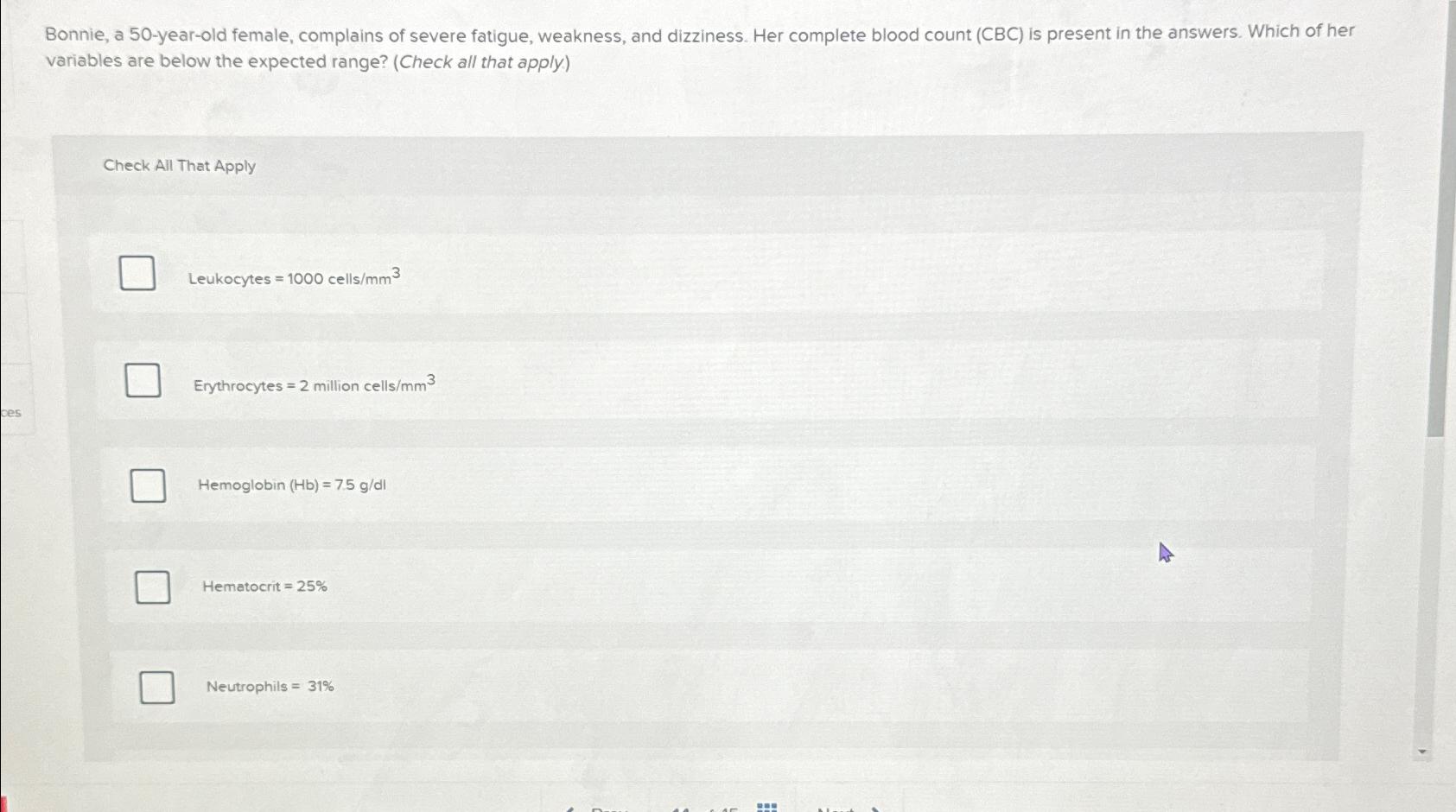 Solved Bonnie, a 50-year-old female, complains of severe | Chegg.com