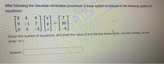Solved After following the Gaussian elimination procedure, a | Chegg.com
