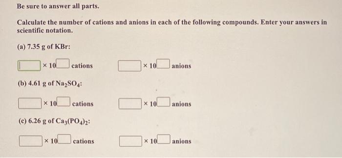 Solved Calculate the number of cations and anions in each of | Chegg.com