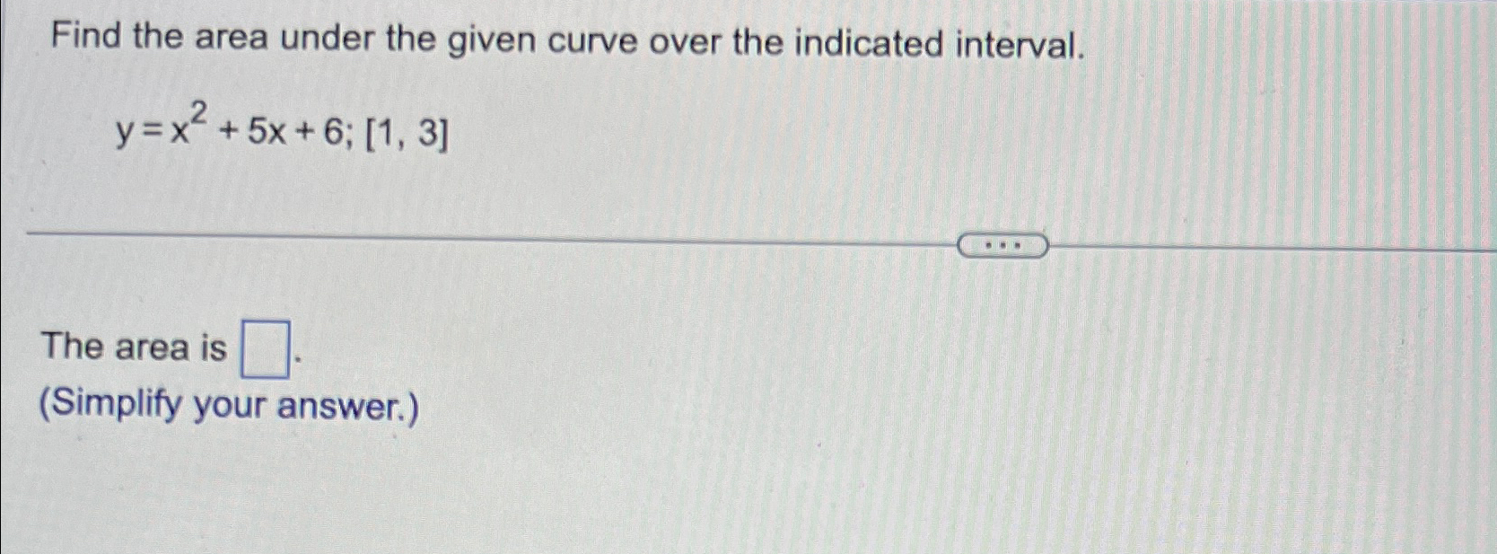 Solved Find the area under the given curve over the | Chegg.com