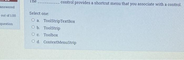 Solved The control provides a shortcut menu that you | Chegg.com