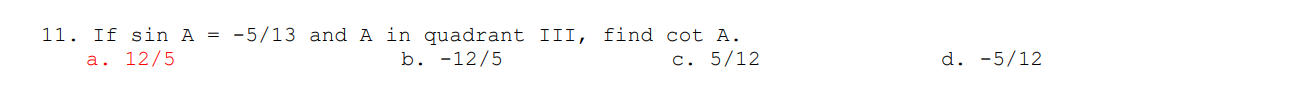 Solved If sinA=-513 ﻿and A ﻿in quadrant III, find | Chegg.com