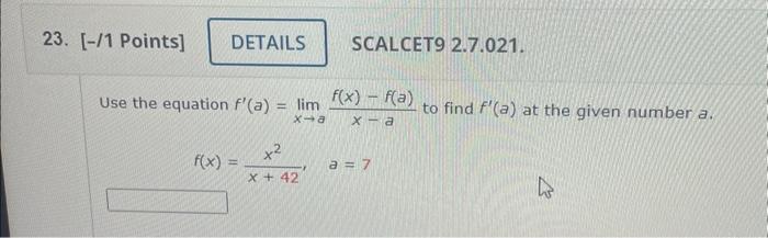 Solved Use The Equation F′ A Limx→ax−af X −f A To Find