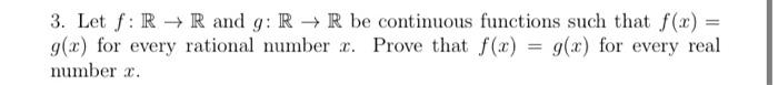 Solved 3. Let f:R→R and g:R→R be continuous functions such | Chegg.com