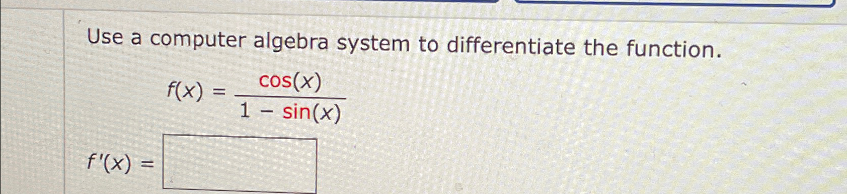 Solved Use a computer algebra system to differentiate the | Chegg.com