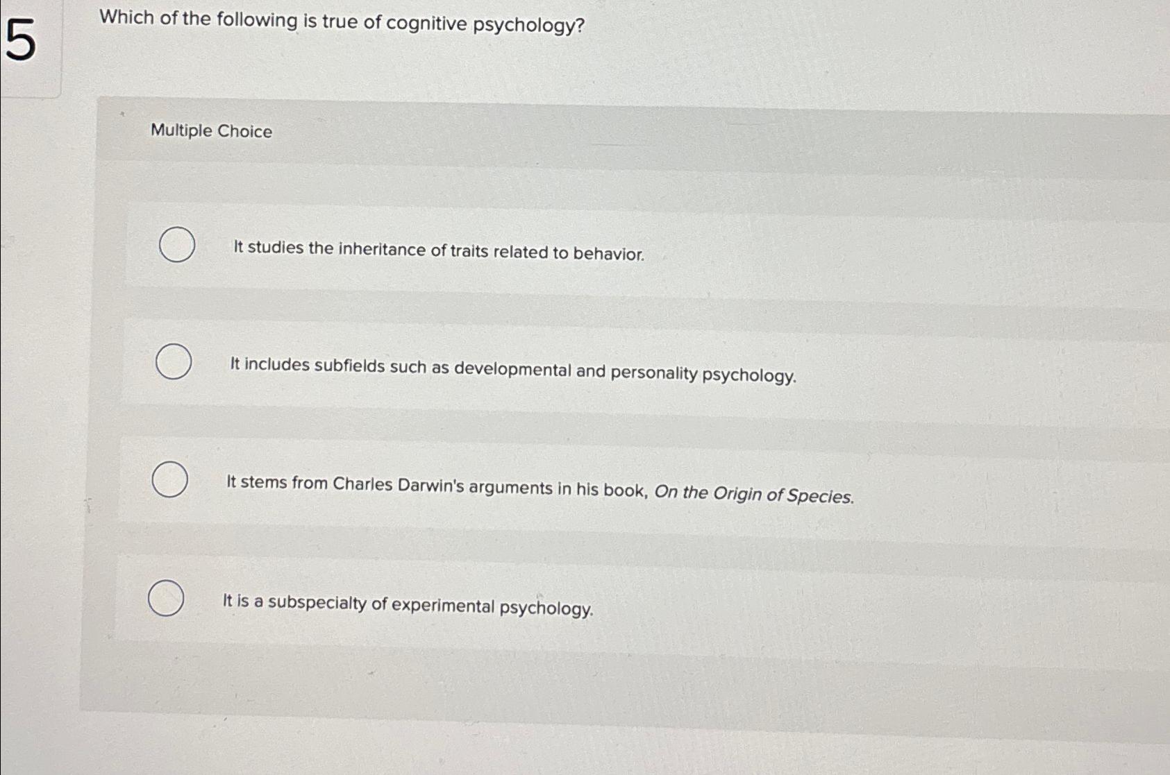 Solved Which of the following is true of cognitive | Chegg.com