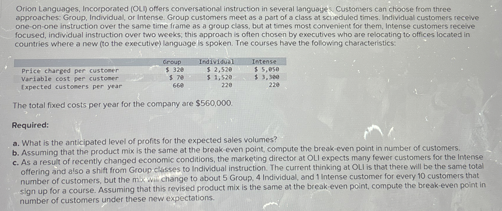 Solved Orion Languages, Incorporated (OLI) ﻿offers | Chegg.com