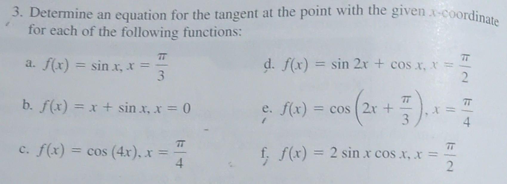 3. Determine an equation for the tangent at the point | Chegg.com