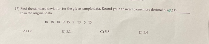 Solved 17) Find the standard deviation for the given sample | Chegg.com