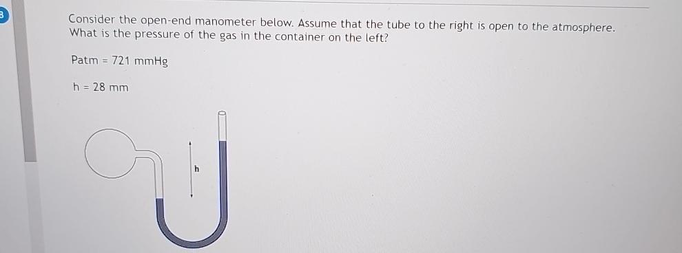 Solved Consider the open-end manometer below. Assume that | Chegg.com
