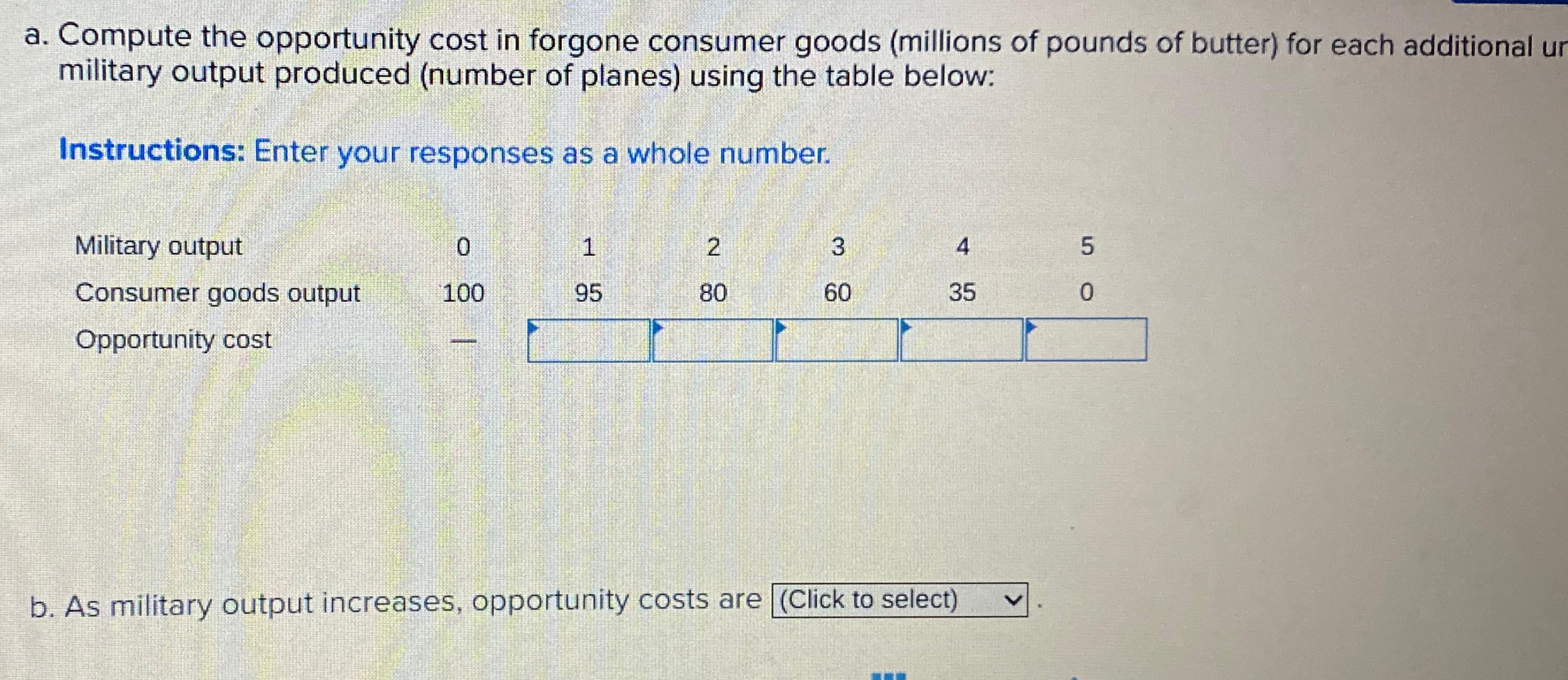 Solved a. ﻿Compute the opportunity cost in forgone consumer | Chegg.com