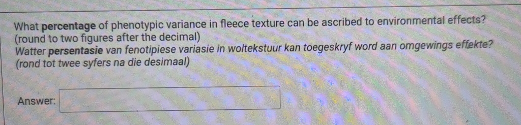 Solved What percentage of phenotypic variance in fleece | Chegg.com