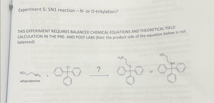 Solved Experiment 6: SN1 reaction −N - or O-tritylation? | Chegg.com
