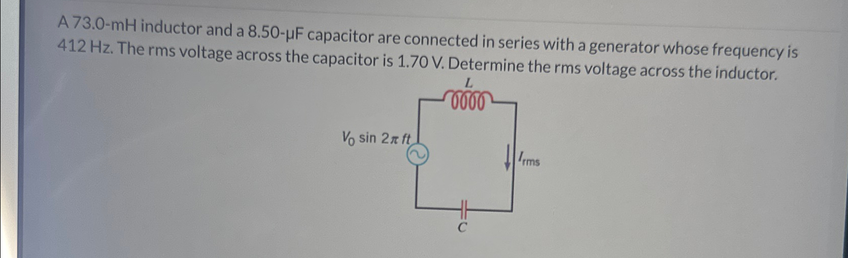 Solved A 73.0- mH ﻿inductor and a 8.50- μF ﻿capacitor are | Chegg.com