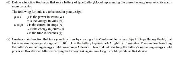 (d) Define a function Recharge that sets a battery of | Chegg.com