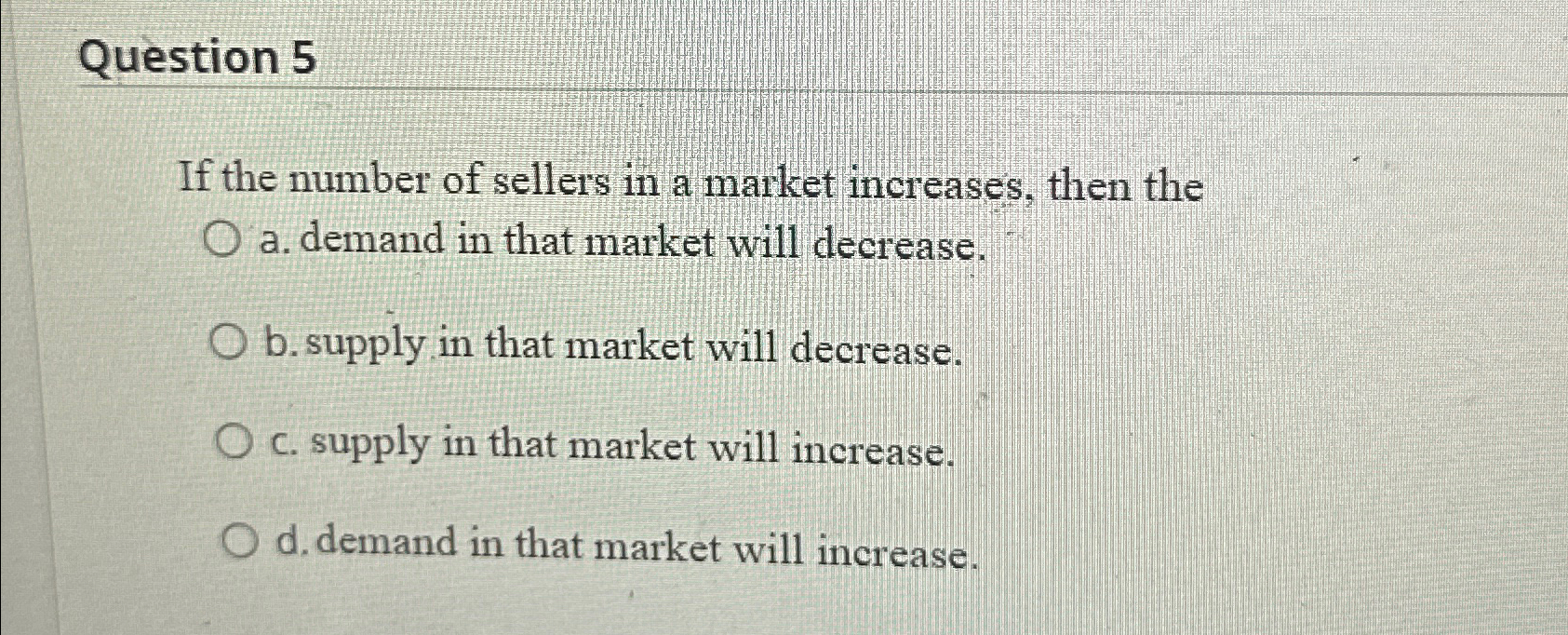 Solved Question 5If the number of sellers in a market | Chegg.com