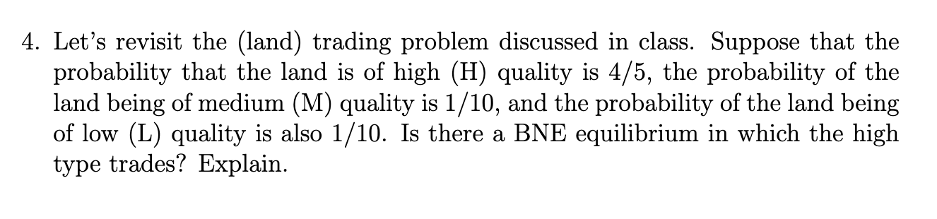 Solved Let's revisit the (land) ﻿trading problem discussed | Chegg.com