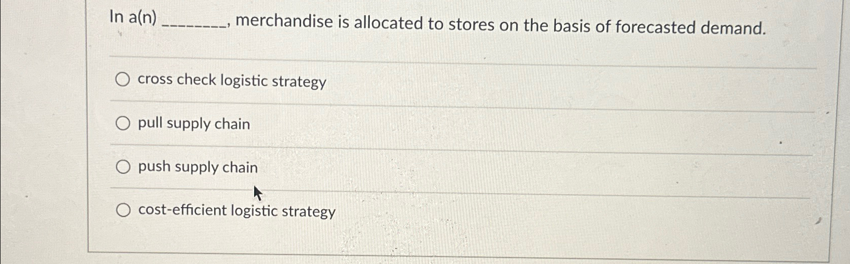 Solved In a(n) ﻿merchandise is allocated to stores on the | Chegg.com