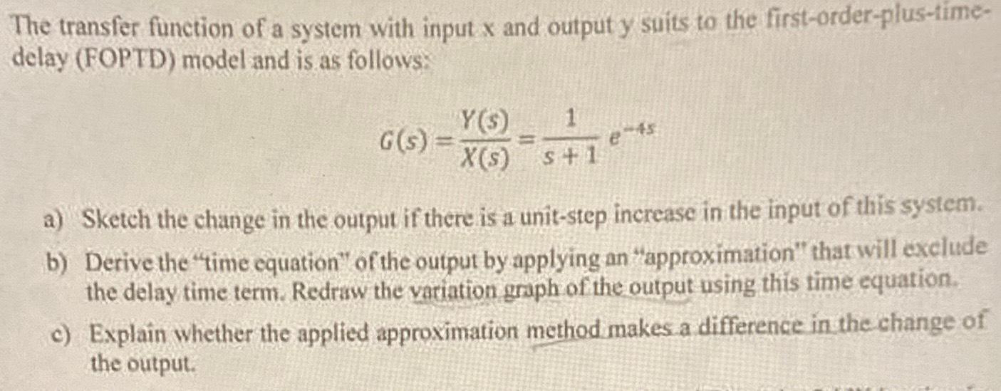 Solved The transfer function of a system with input x ﻿and | Chegg.com