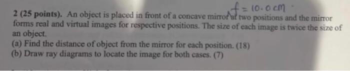 Solved An objest is placed in front of a concave mirror | Chegg.com