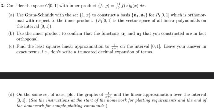 Solved Consider the space C[0,1] with inner product | Chegg.com