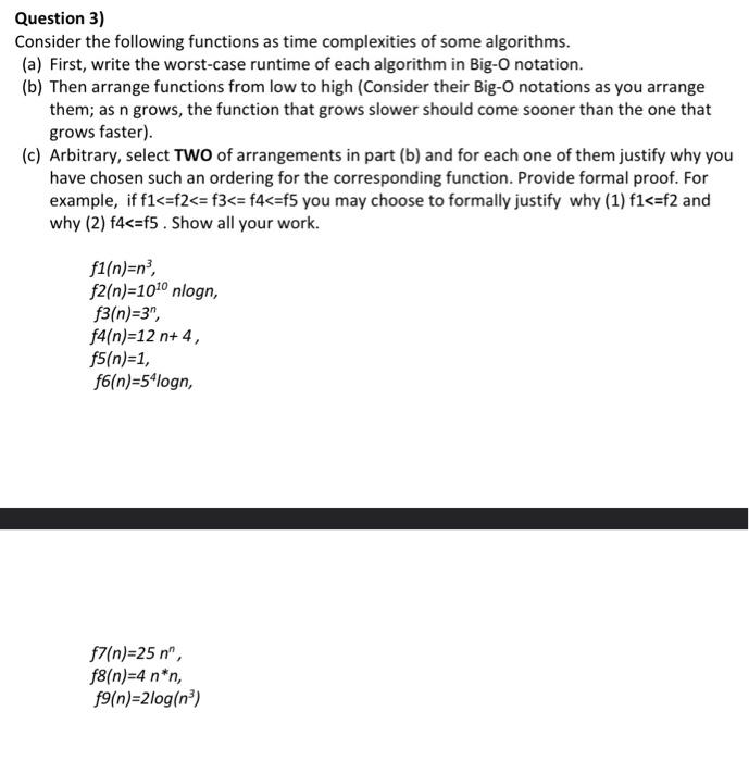 Solved Consider the following functions as time complexities | Chegg.com