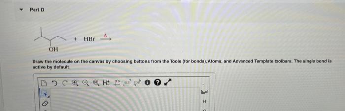 Solved CH,CHACHCH2 + HBr OH Draw the molecule on the canvas | Chegg.com