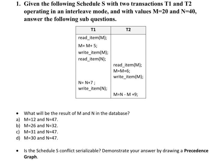 Solved 1. Given the following Schedule S with two | Chegg.com