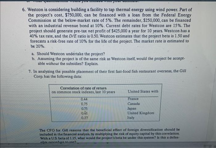 Solved 6. Westcon is considering building a facility to tap | Chegg.com
