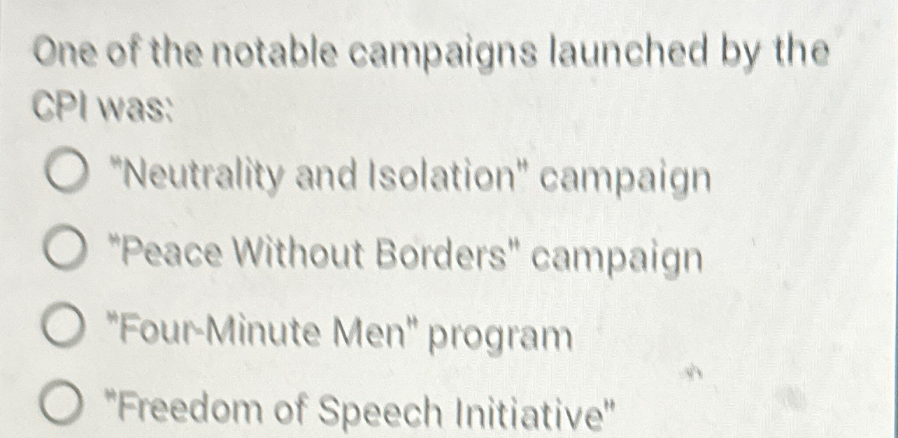 Solved One of the notable campaigns launched by the CPI | Chegg.com