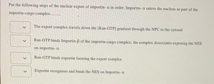 Solved Put the following steps of the nuclear export of | Chegg.com