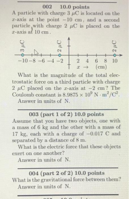 Solved 002 10.0 points A particle with charge 3 C is located | Chegg.com