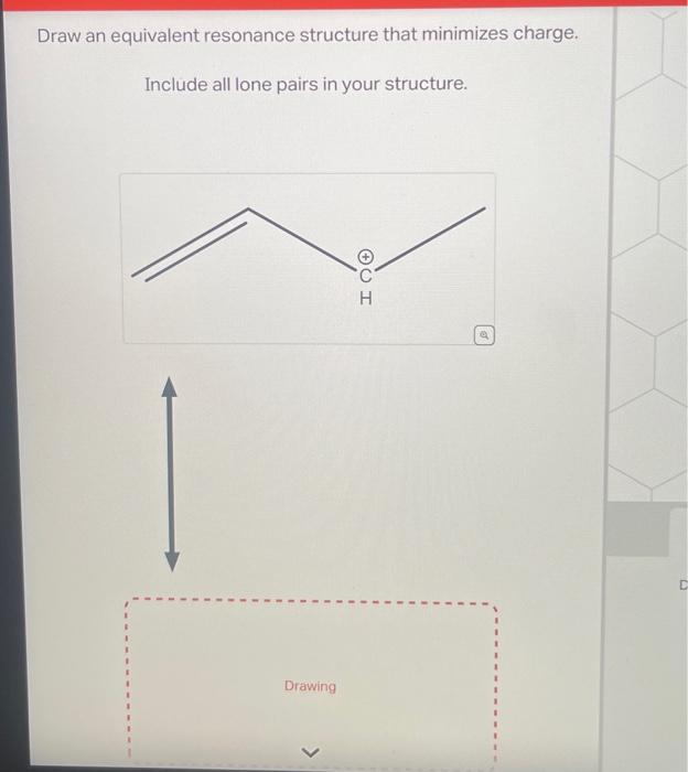 Solved Draw an equivalent resonance structure that minimizes | Chegg.com