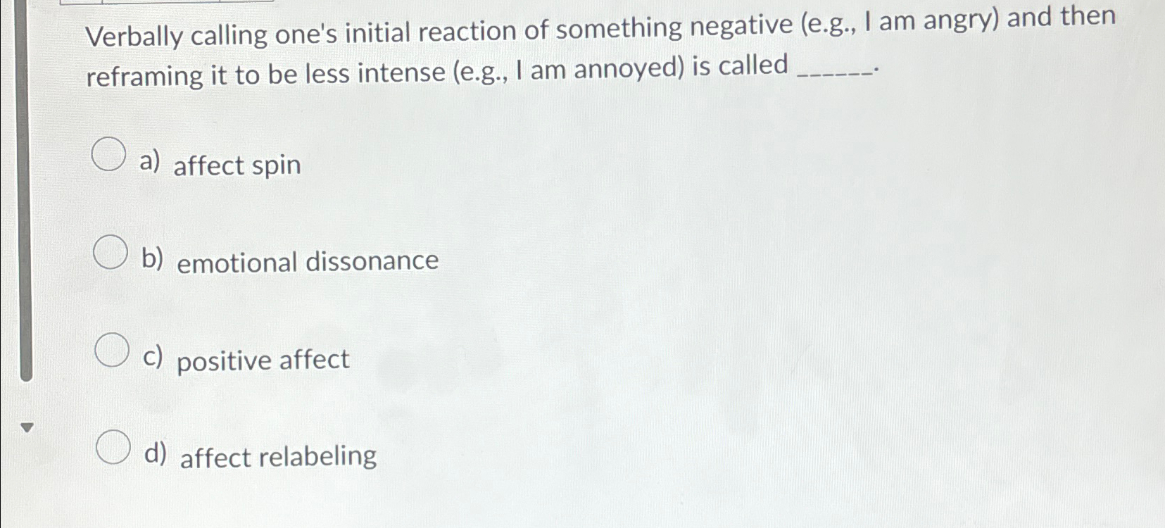 Solved Verbally calling one's initial reaction of something | Chegg.com