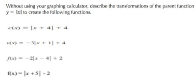 Solved Without using your graphing calculator, describe the | Chegg.com